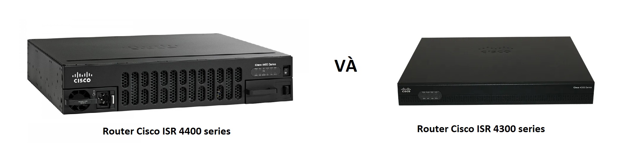 Bộ định tuyến Cisco ISR 4400 có gì khác với router Cisco ISR 4300 ...